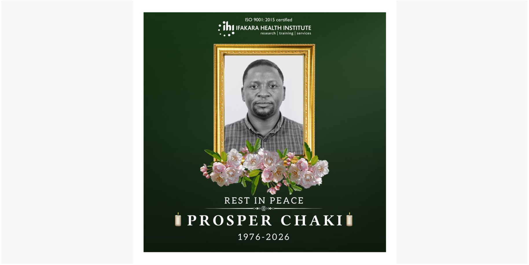 The Ifakara Health Institute mourns the loss of Dr. Prosper Chaki ...